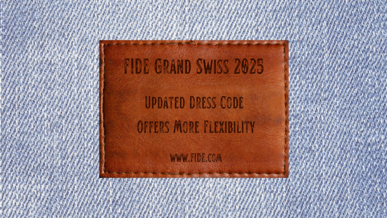 FIDE Grand Swiss 2025: Updated dress code offers more flexibility ...